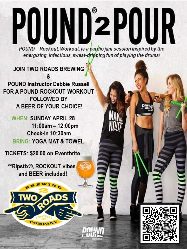 Pound 2 Pour Exercise Class - Two Roads Brewing